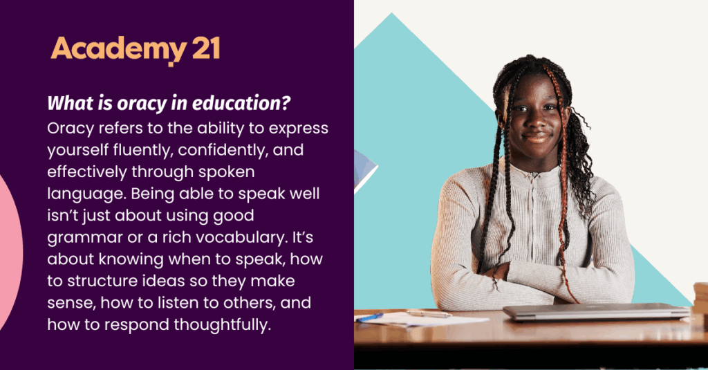 What is oracy? A guide to oracy in education - Academy21